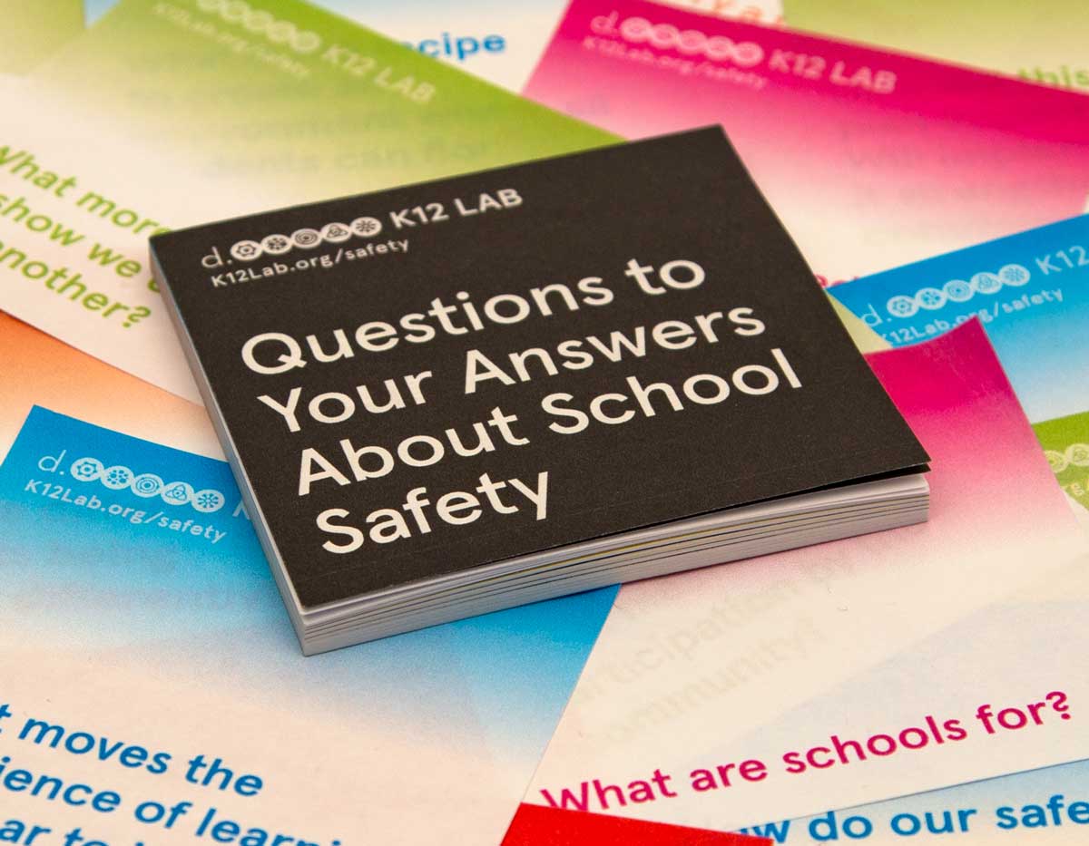 Questions to You Answers About School Safety / d.school K12 Lab
